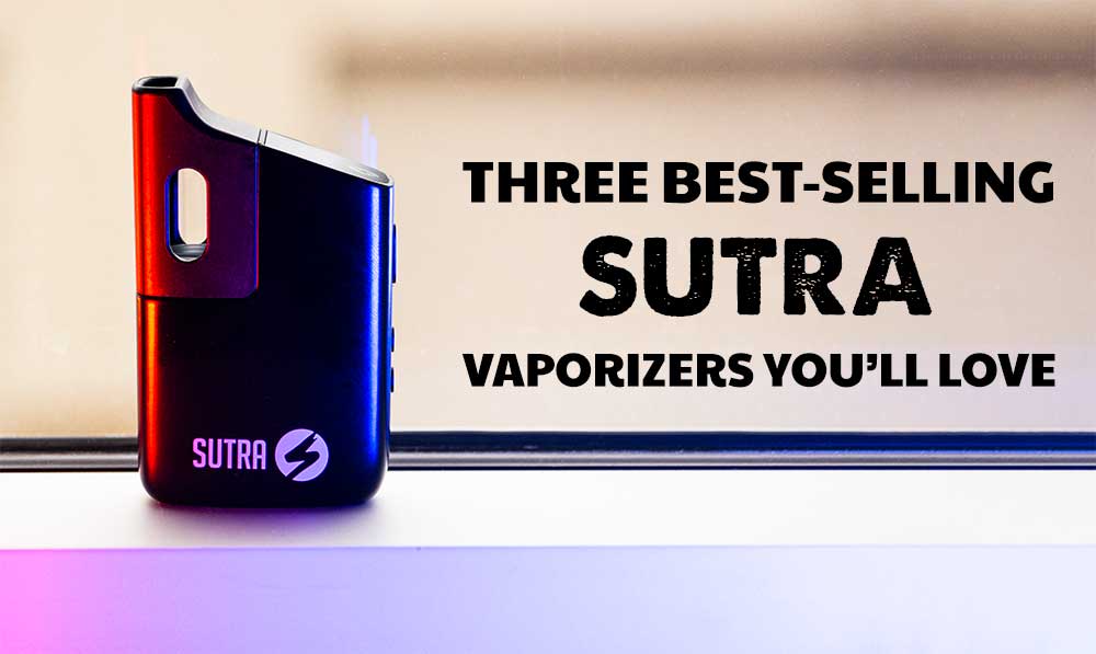 Los 3 vaporizadores Sutra más vendidos que te encantarán | Sutra ...